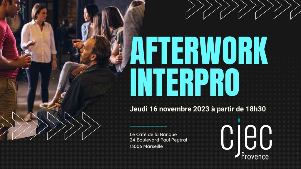 Afterwork Interpro - Jeudi 16 novembre 2023 à partir de 18h30 au Café de la Banque (13006) - CJEC
